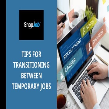 Tips for Transitioning Between Temporary Jobs | PPTX