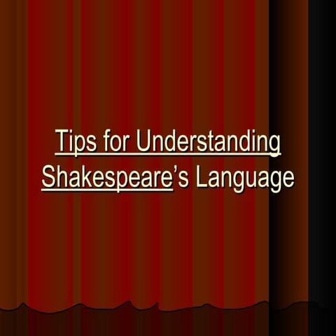 Tips for understanding shakespeare | PPT