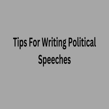 Tips For Writing Political Speeches.pdf