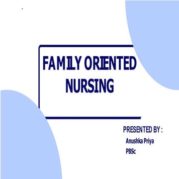 Tips for your health care : FAMILY ORIENTED NURSING | PPTX