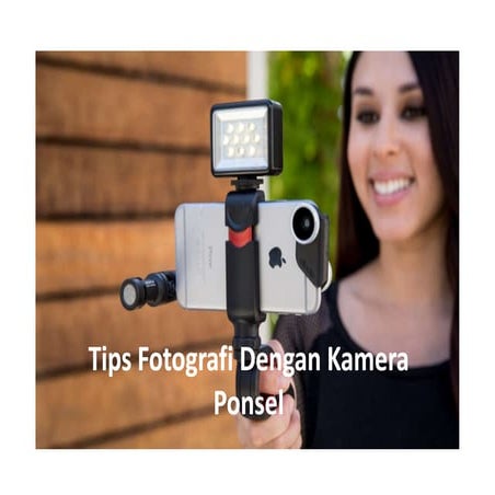Tips Fotografi Dengan Kamera handphone.pdf