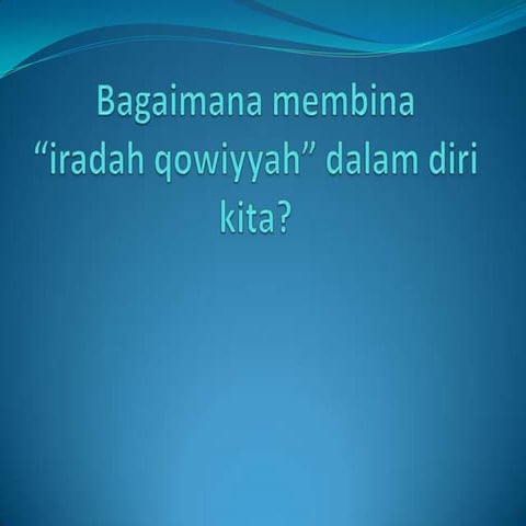 Tips iradah qowiyyah | PPTX