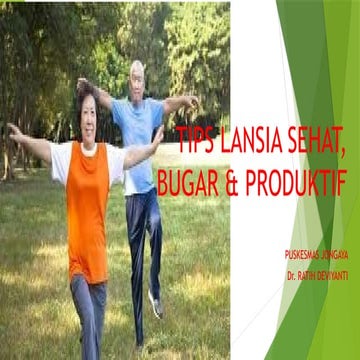 TIPS LANSIA SEHAT, BUGAR & PRODUKTIF.pptx