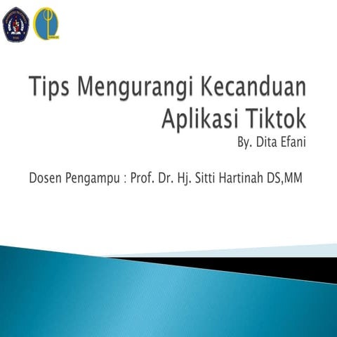Tips mengurangi kecanduan aplikasi tiktok | PPTX