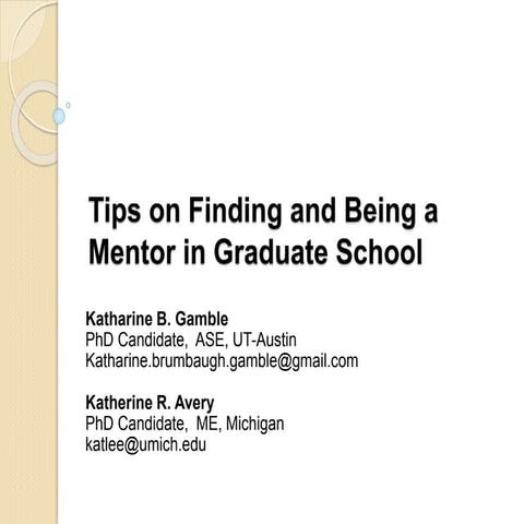 Tips on Finding and Being a Mentor in Graduate School | PPTX