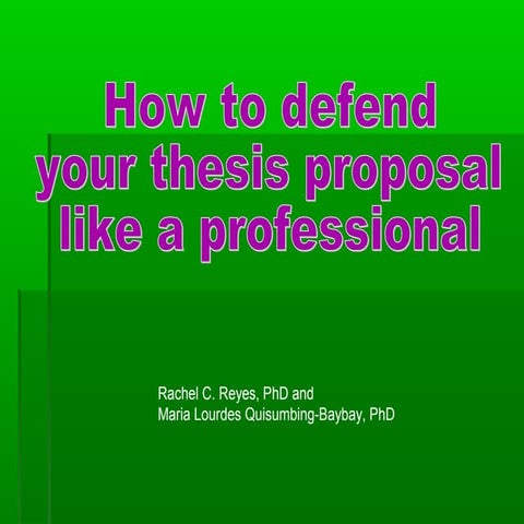How to Defend your Thesis Proposal like a Professional | PPT