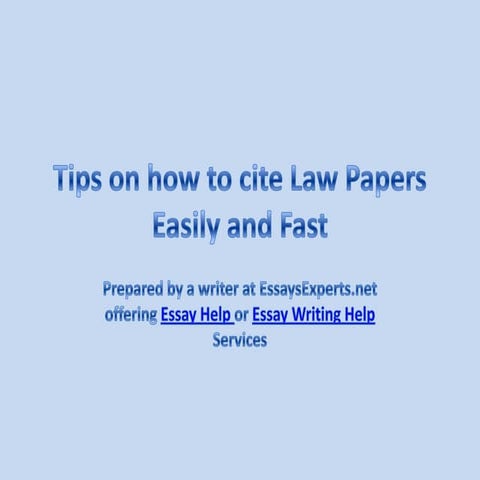 Essay Help: Tips on how to cite law papers easily | PPTX