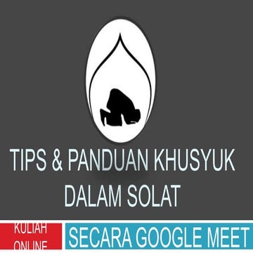 Tips dan panduan khusyuk dalam solat | PPTX