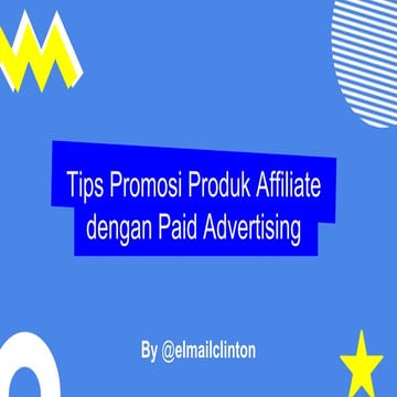 Tips promosi affiliate dengan menggunakan paid ads | PPT
