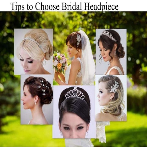 Tips to choose bridal headpiece | PPTX