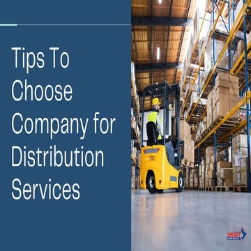 Tips To Choose Company for Distribution Services | PPT
