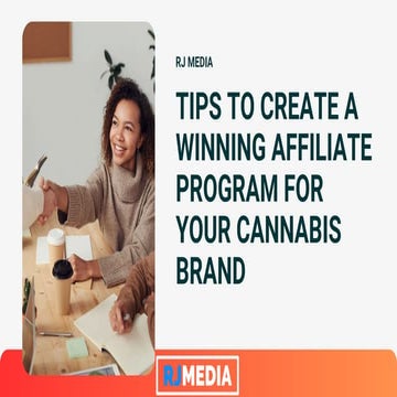 Tips to Create a Winning Affiliate Program for Your Cannabis Brand | PPT