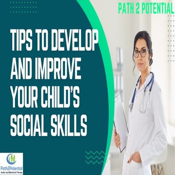 Tips to Develop and Improve Your Child's Social Skills | PDF