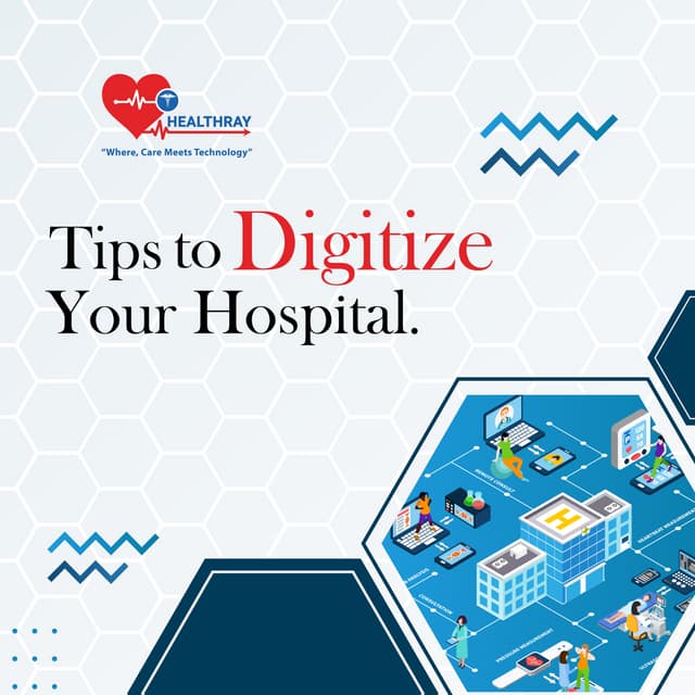Transforming Healthcare: Top Tips to Digitize Your Hospital | PDF
