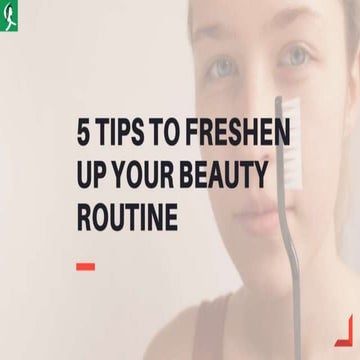 Tips to freshen up your beauty routine | PPT