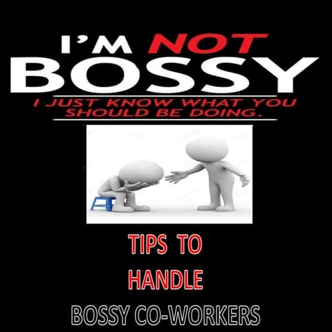 Handling Bossy Coworker | PPT