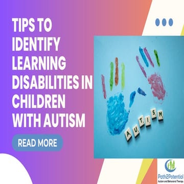 Tips to Identify Learning Disabilities in Children With Autism | PDF