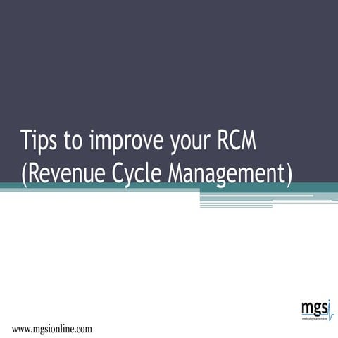Tips to improve your RCM (Revenue Cycle Management) | PPT