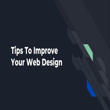 Tips to improve your web design | PPT