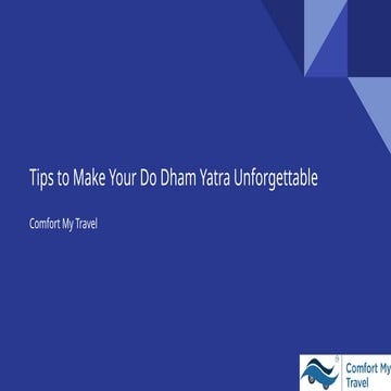 Tips to Make Your Do Dham Yatra Unforgettable | PPTX