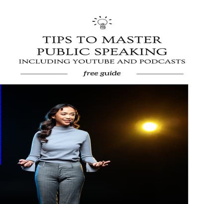 TIPS to Master Public Speaking - including youtube and podcasts - free guide | PDF