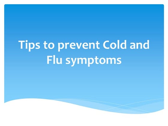 Cold and Flu Season | PPTX | Cold and Flu | Diseases and Conditions