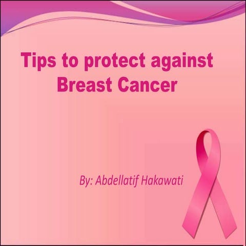 Tips to protect against Breast Cancer | PPTX