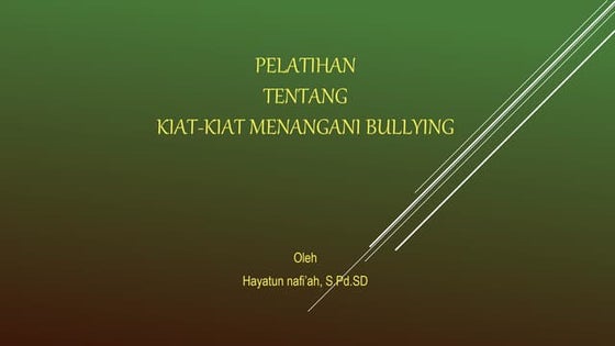 Powerpoint bullying di sekolah dan cara mengatasinya.pptx