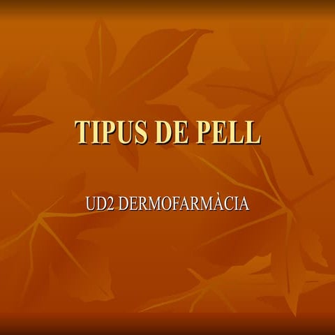 Tipus de Pell | PPT