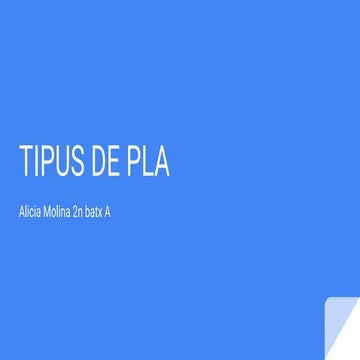 Tipus de pla | PPTX