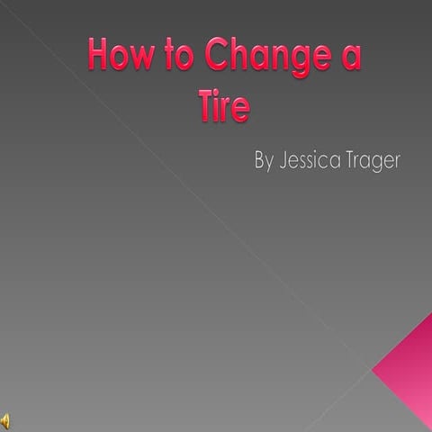 Tire Change | PPT | Auto Repair | Automotive