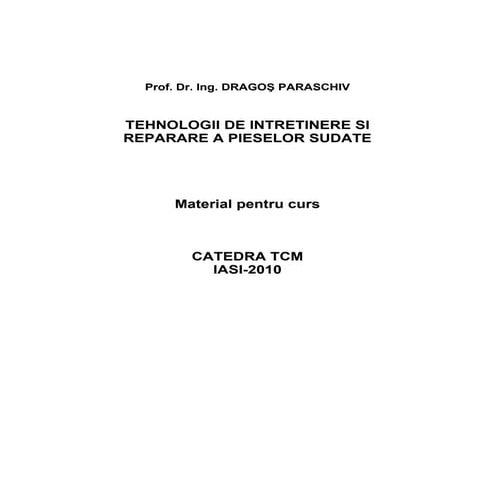 TEHNOLOGIA INTRETINERII SI REPARĂRII PIESELOR SUDATE - CURS | PDF