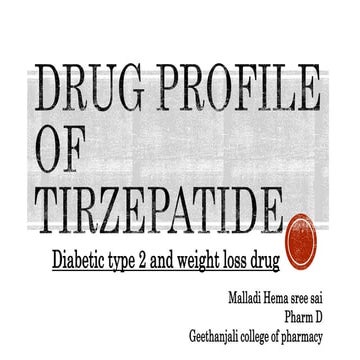 Drug profile of Tirzepatide (Diabetes type 2 and weight lose drug) | PPTX