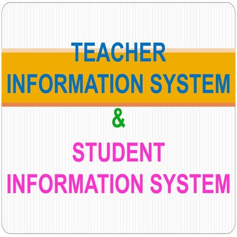 Teacher & Student Information - System | PPTX