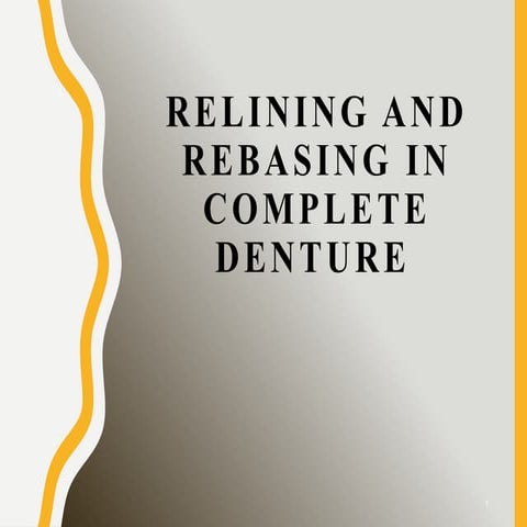 Relining and rebasing of complete dentures | PPT
