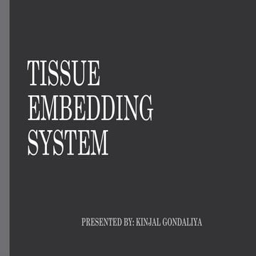 TISSUE EMBEDDING SYSTEM machine machine machine | PPTX