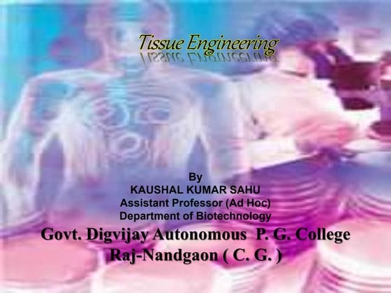 TISSUE ENGINEERING | PPT | Biological Sciences | Science
