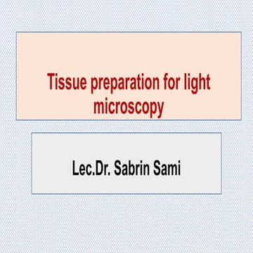tissue preparation for microscopic exam | PPTX