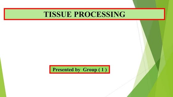 Processing_of_Tissues_for_Histological_Examination.pptx