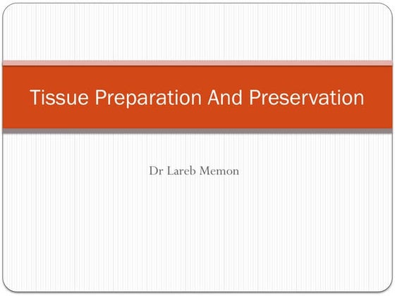 Tissue Processing in Histopathology | PPT