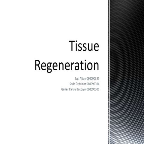 Tissue regeneration | PPTX