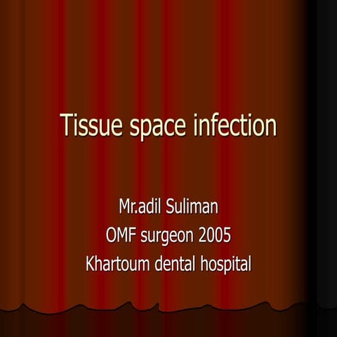 Tissue space infection ‫‬.ppt