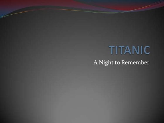 Titanic - Presentation | PPTX | Technology & Computing