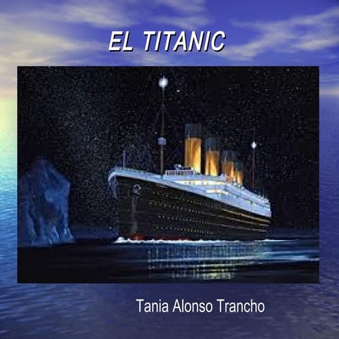 Presentación sobre el Titanic para niños | PDF