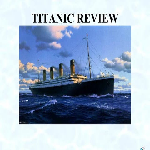 Titanic review | PPT