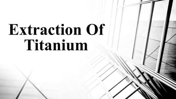 EXTRACTION OF TITANIUM.pdf