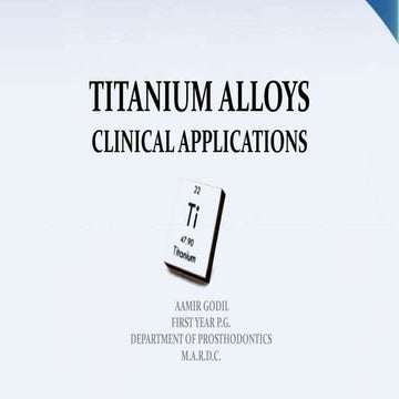Titanium Alloys: Clinical Applications | PPTX