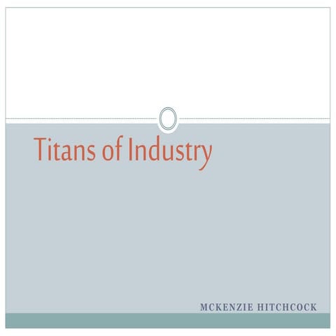 Titans of industry | PPTX