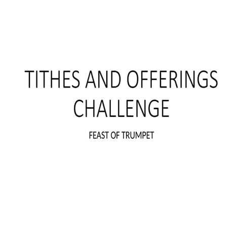 TITHES AND OFFERINGS CHALLENGE.pptx E4RGTT E | PPT