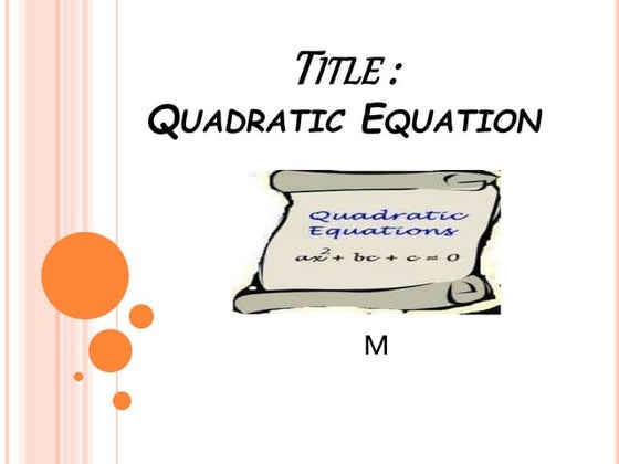 quadratic equation | PPTX | Physics | Science